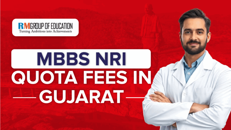 MBBS NRI Quota Fees in Gujarat 2025-26: Fees, Seats, Eligibility